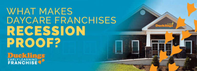 What Makes Daycare Franchises Recession Proof Ducklings what-makes-daycare-franchises-recession-proof-ducklings