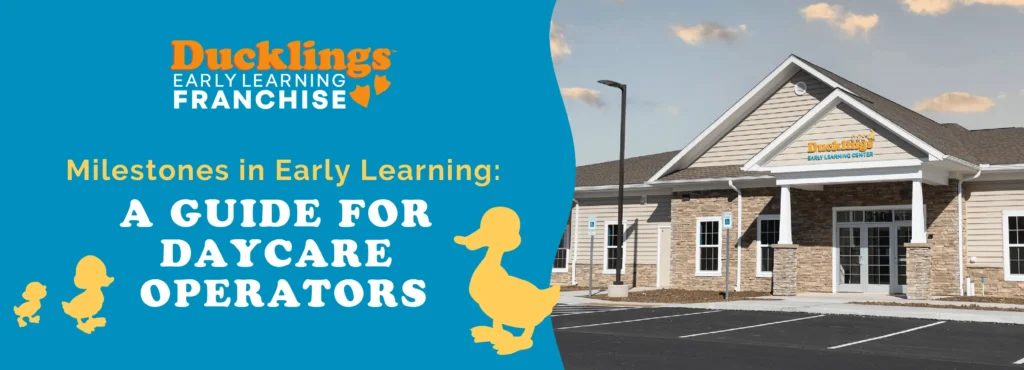 Milestones in Early Learning: A Guide for Daycare Operators